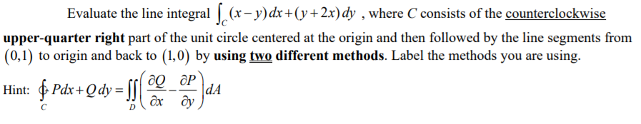 Solved Evaluate the line integral [.(x+y)dx +(y + 2x) dy , | Chegg.com