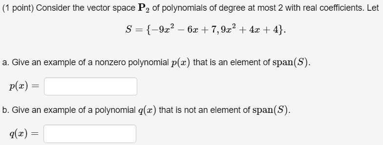 Solved (1 point) Consider the vector space P2 of polynomials | Chegg.com