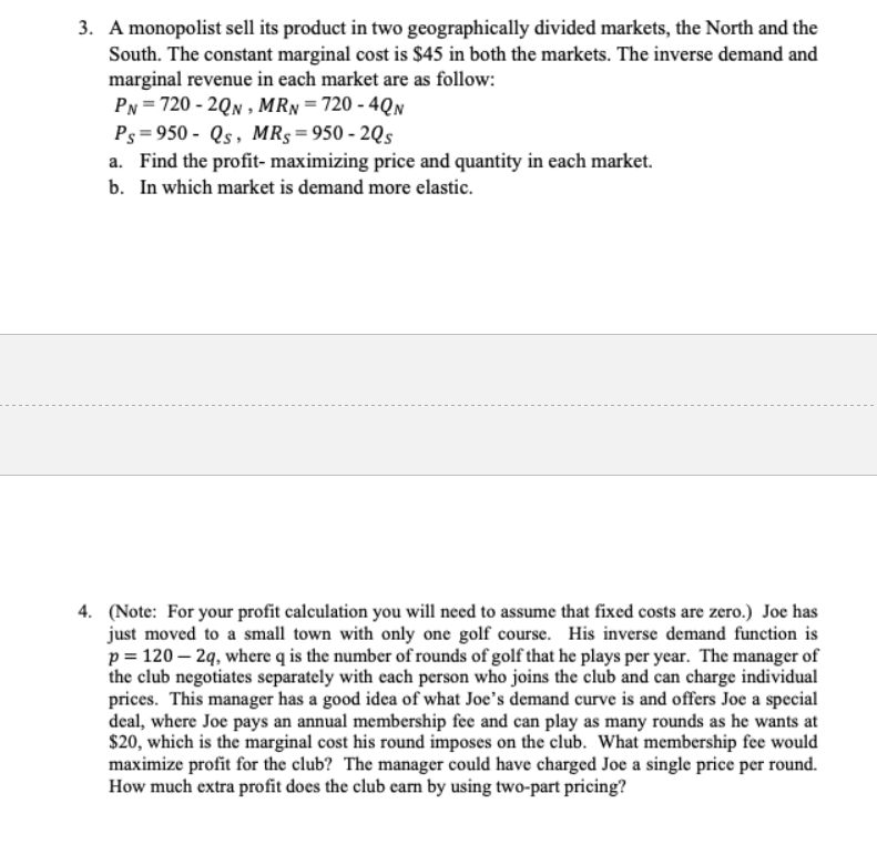 Solved 3. A monopolist sell its product in two | Chegg.com