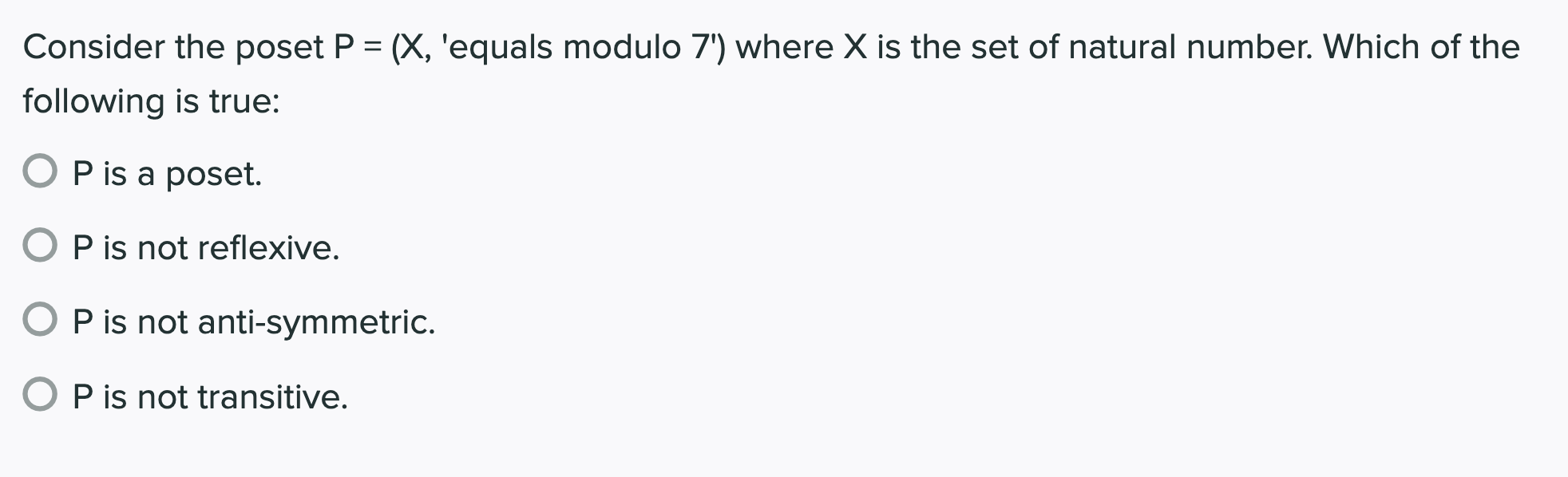 Solved Consider the poset P = (X, 'equals modulo 7') where X | Chegg.com