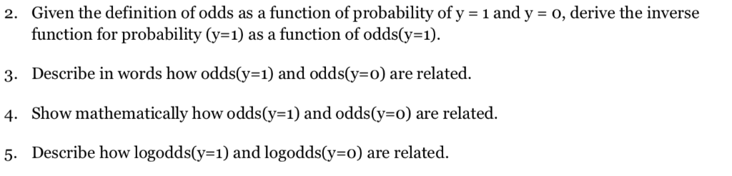 Solved 2. Given the definition of odds as a function of | Chegg.com