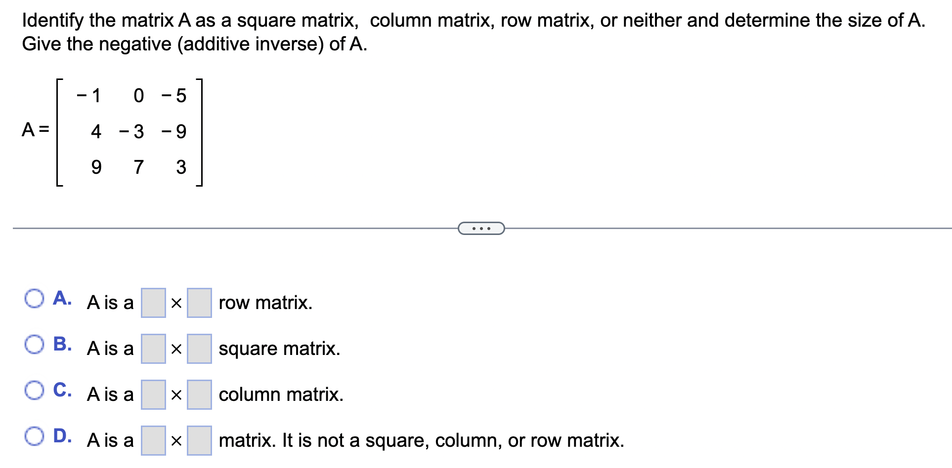 Solved Identify the matrix A as a square matrix, column | Chegg.com