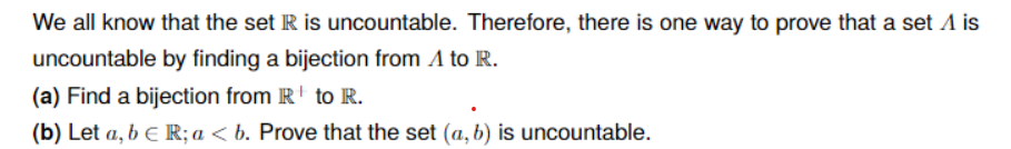 Solved We all know that the set R is uncountable. Therefore, | Chegg.com