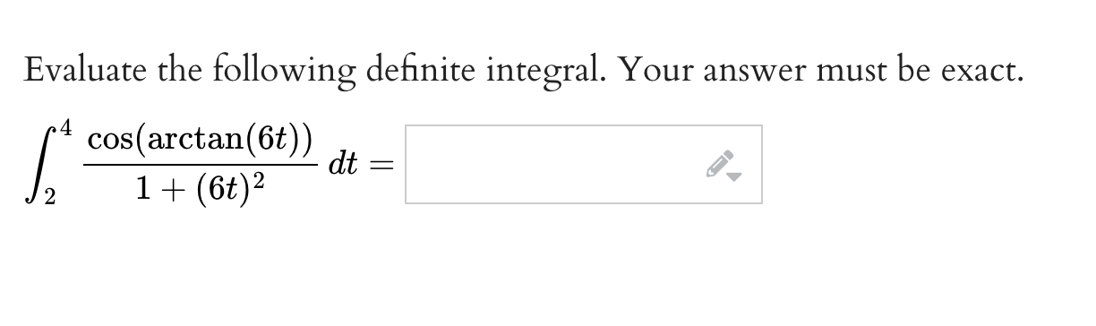 Solved Evaluate the following definite integral. Your answer | Chegg.com