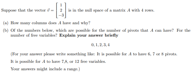 Solved 1 Suppose that the vector i = 2 is in the null space | Chegg.com