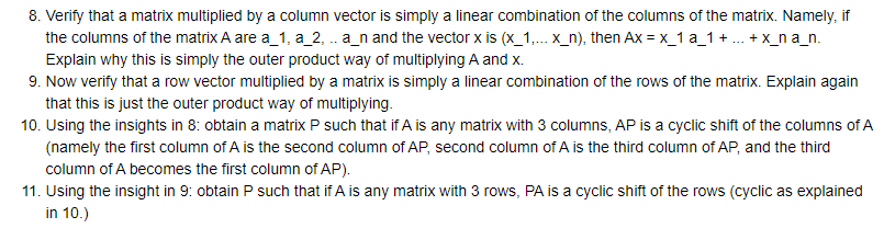 Solved 8. Verify that a matrix multiplied by a column vector | Chegg.com