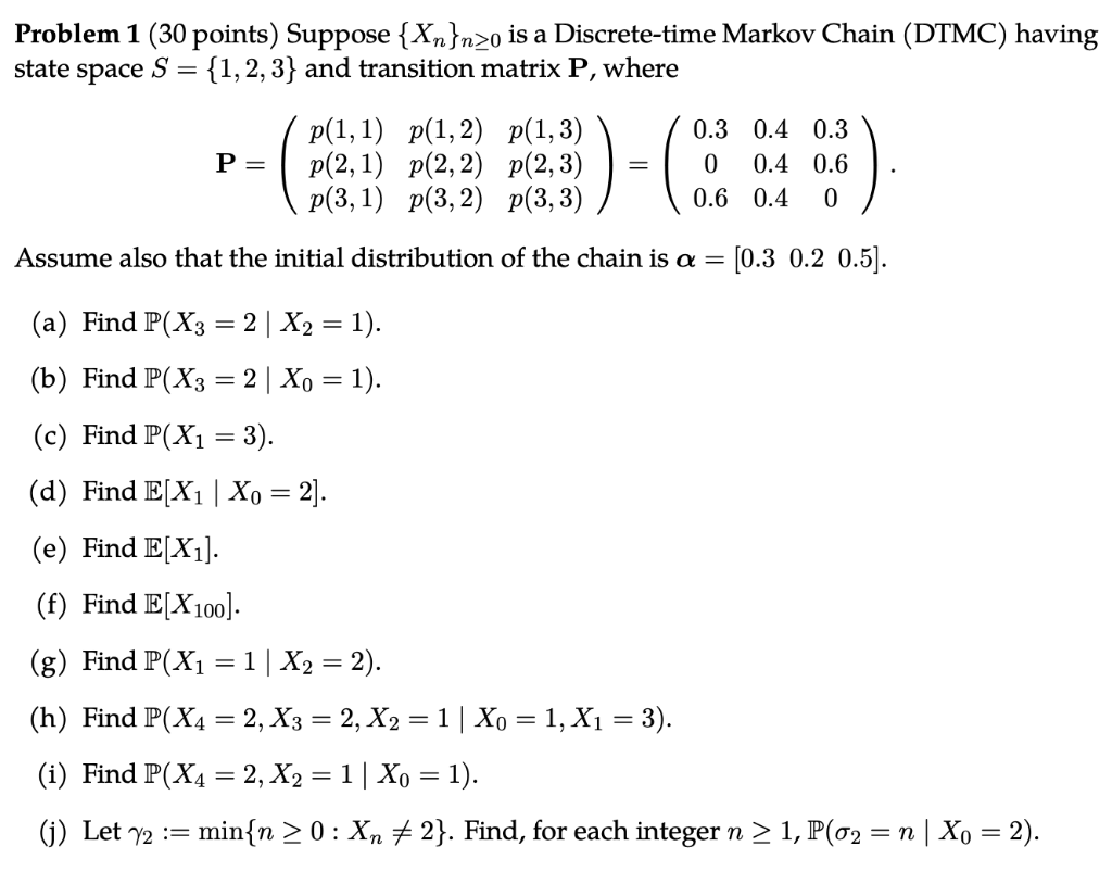 Problem 1 (30 points) Suppose {Xn}n≥0 is a | Chegg.com