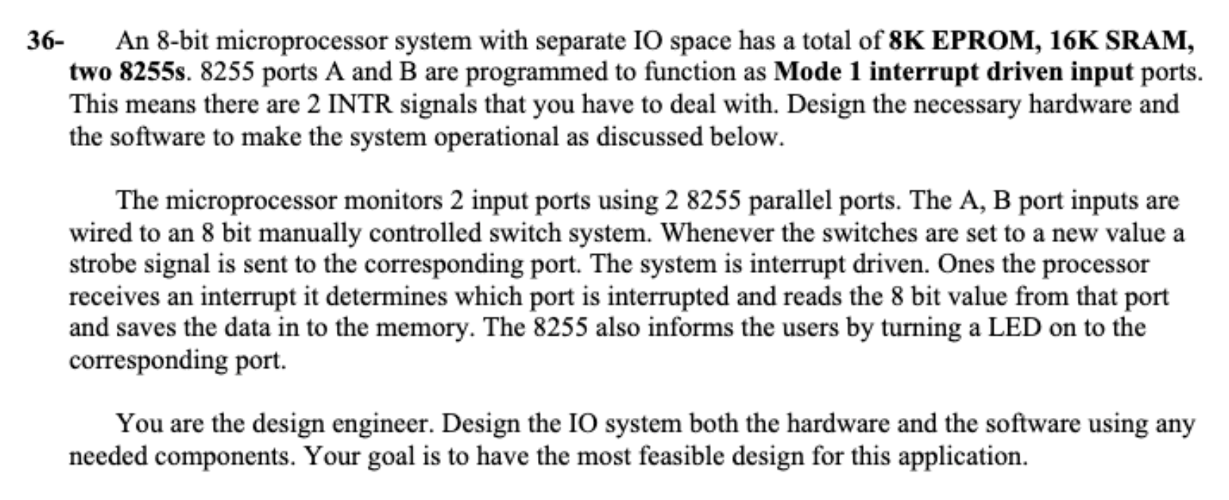 Solved 36- An 8-bit microprocessor system with separate IO | Chegg.com