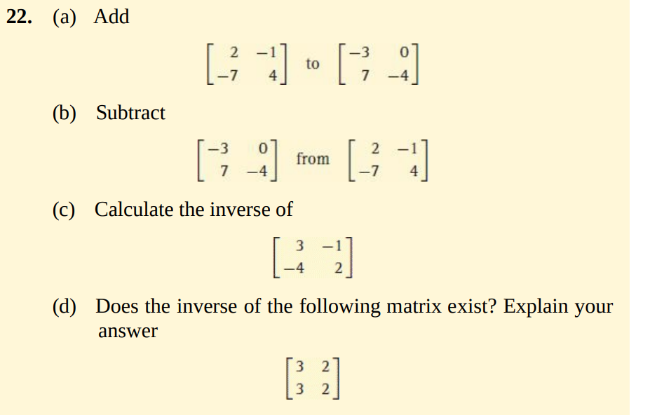 Solved 2. (a) Add [2−7−14] to [−370−4] (b) Subtract [−370−4] | Chegg.com