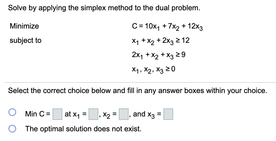 Solved Solve by applying the simplex method to the dual | Chegg.com