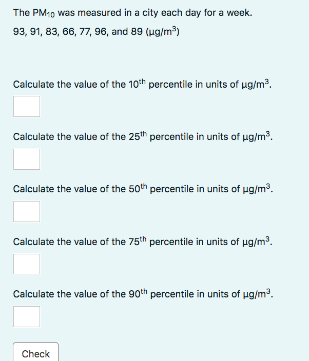 Solved The PM10 was measured in a city each day for a week. | Chegg.com