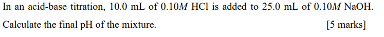 Solved In an acid-base titration, 10.0 mL of 0.10MHCl is | Chegg.com