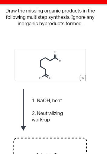 Solved draw the missing organic products in the following | Chegg.com