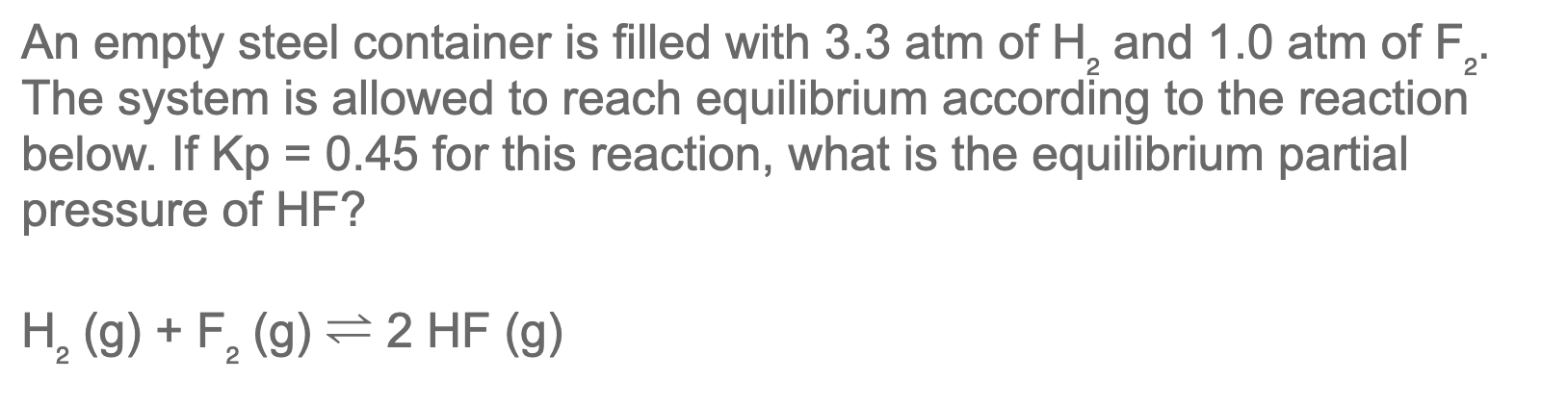 Solved An empty steel container is filled with 3.3 atm of H2 | Chegg.com