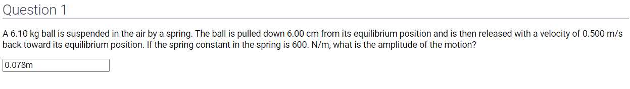 Solved A 6.10 kg ball is suspended in the air by a spring. | Chegg.com