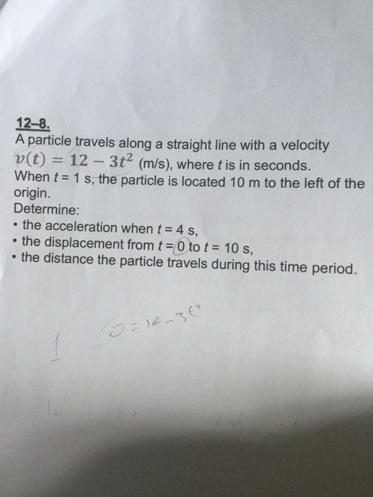 Solved 12-8 A particle travels along a straight line with a | Chegg.com
