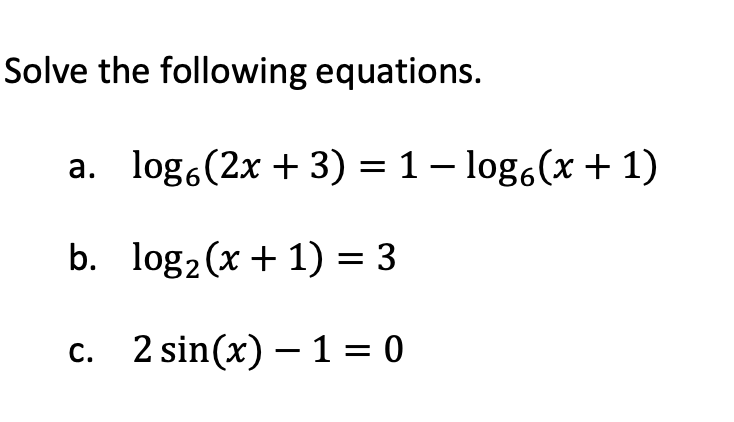 Solved Solve the following equations. a. log.(2x + 3) = 1- | Chegg.com