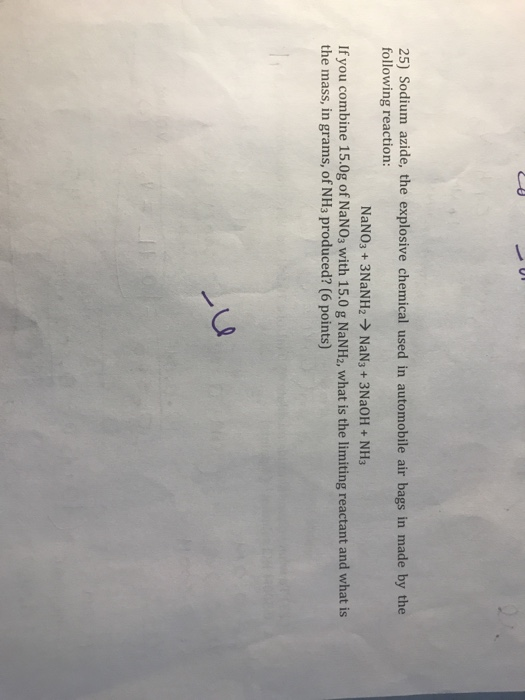 Solved 25) Sodium azide, the explosive chemical used in | Chegg.com