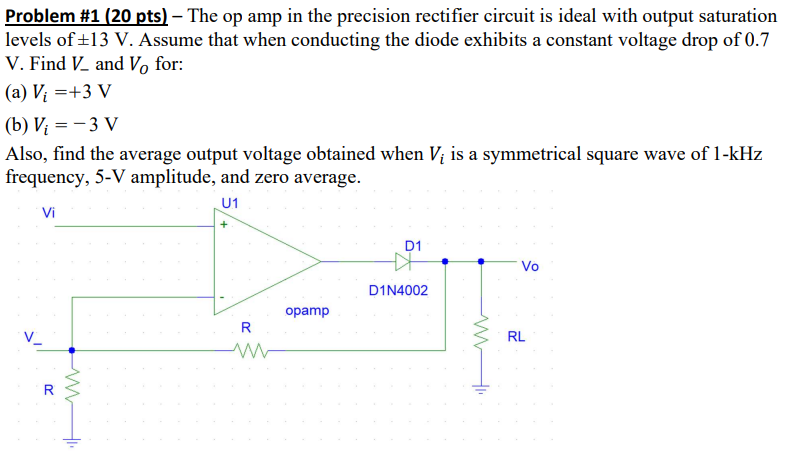 Solved Problem \#1 ( 20 pts ) - The op amp in the precision | Chegg.com
