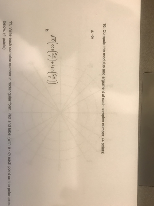 Solved 10. Compute the modulus and argument of each complex | Chegg.com