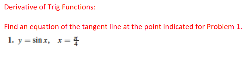 Solved Derivative of Trig Functions: Find an equation of the | Chegg.com