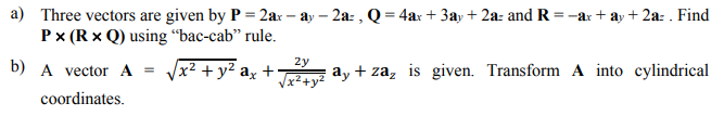 Solved a) Three vectors are given by P=2ar - ay - 2a, Q = | Chegg.com