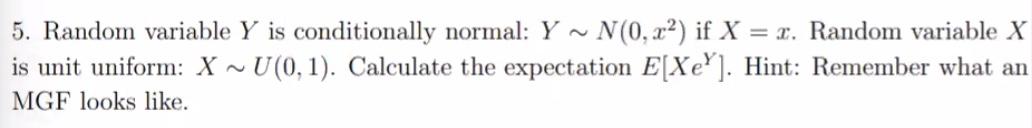 Solved 5. Random variable Y is conditionally normal: Y ~ | Chegg.com
