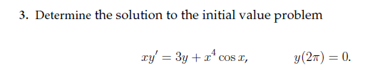 Solved 3. Determine the solution to the initial value | Chegg.com