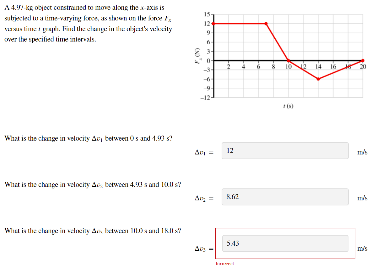 Solved 15 A 4.97-kg object constrained to move along the | Chegg.com