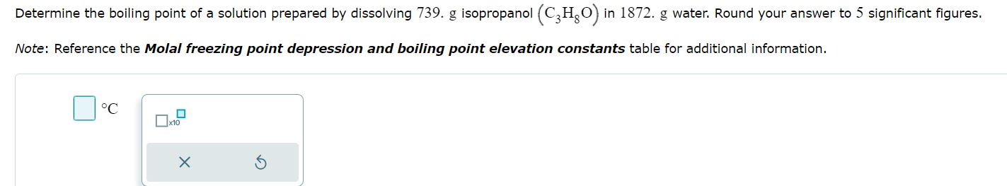 Solved Determine the boiling point of a solution prepared by | Chegg.com