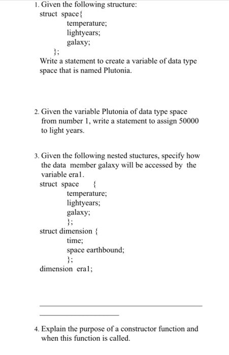 Solved 1. Given the following structure struct space | Chegg.com