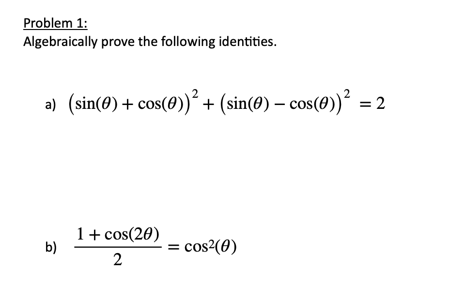 Solved Problem 1: Algebraically prove the following | Chegg.com