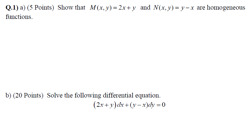 Solved Q.1) a) (5 Points) Show that M(x,y)=2x+y and | Chegg.com