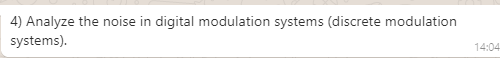 Solved 4) Analyze the noise in digital modulation systems | Chegg.com