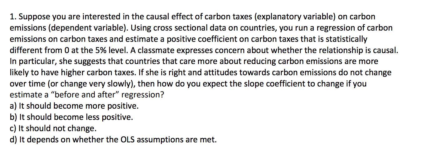 Solved 1. Suppose you are interested in the causal effect of | Chegg.com