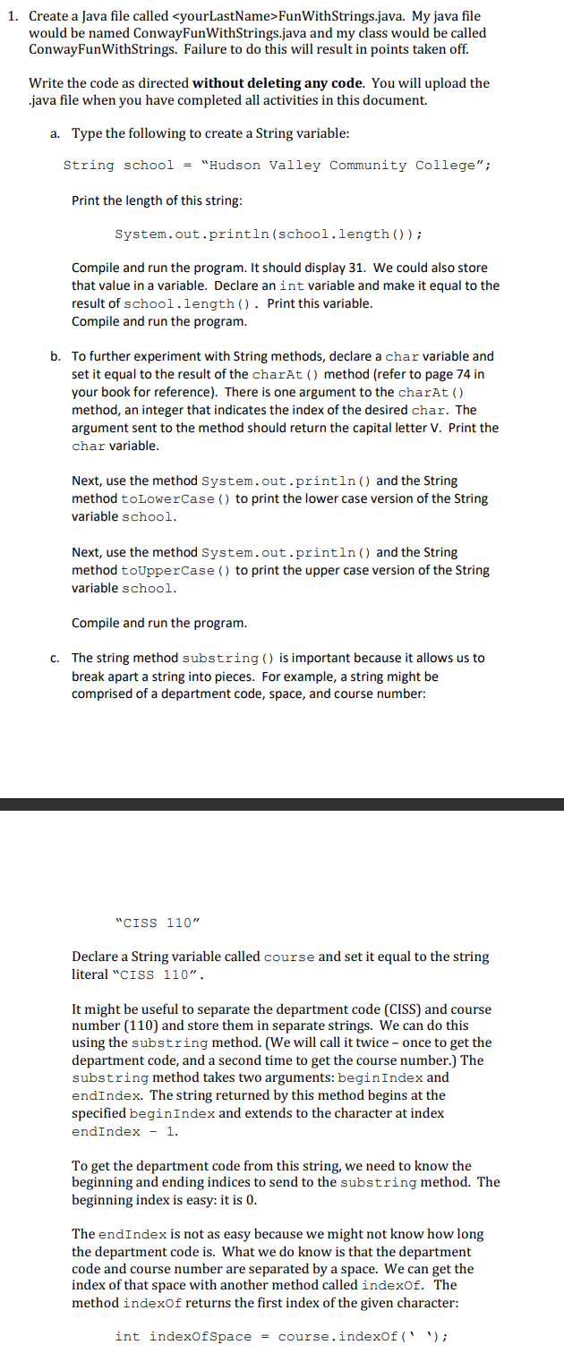 Solved Create a Java file called > FunWithStrings.java. My | Chegg.com