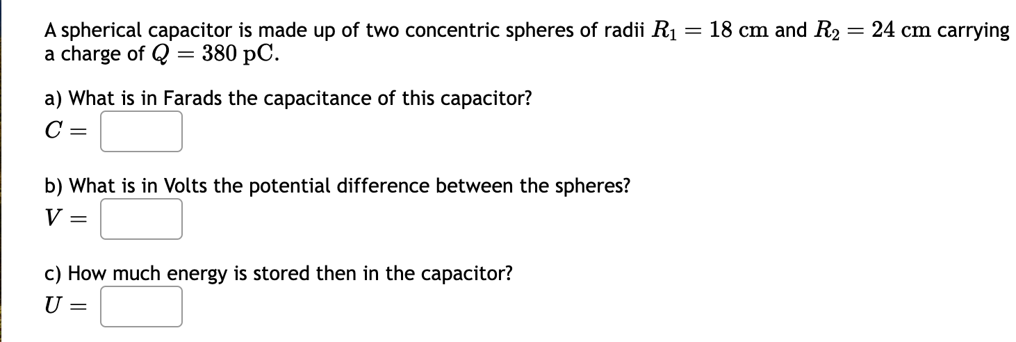 Solved A spherical capacitor is made up of two concentric | Chegg.com