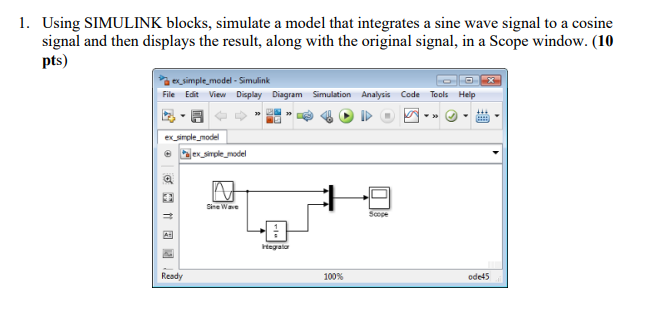 Solved 1. Using SIMULINK blocks, simulate a model that | Chegg.com