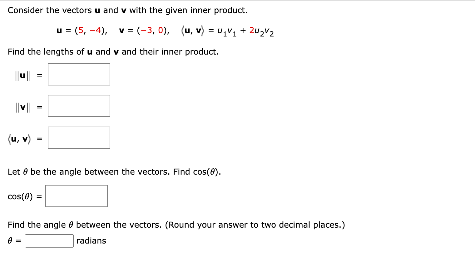 Solved Consider the vectors u and v with the given inner | Chegg.com