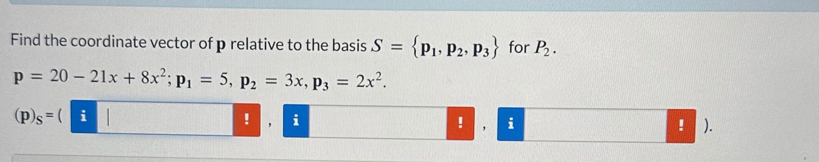 Solved Find the coordinate vector of p relative to the basis | Chegg.com