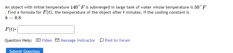 Solved An object with initial temperature 140°F is submerged | Chegg.com