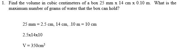 Solved 1. Find the volume in cubic centimeters of a box 25 | Chegg.com