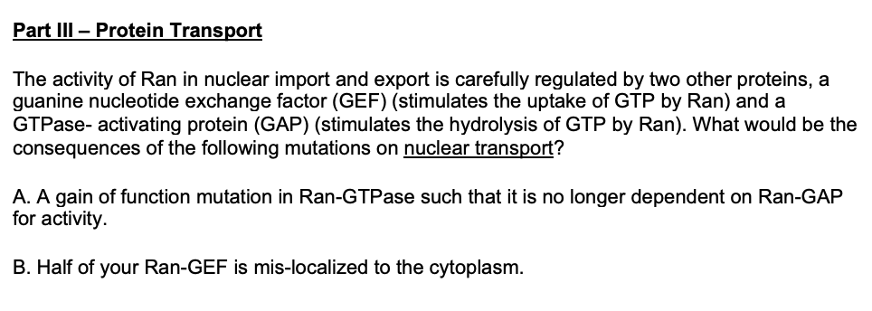 Solved Part III - Protein Transport The activity of Ran in | Chegg.com
