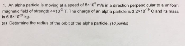 Solved An alpha particle is moving at a speed of 5 times | Chegg.com