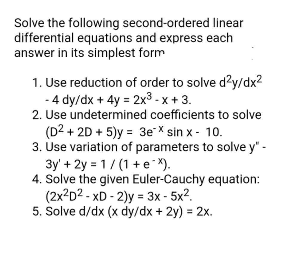Solved Solve the following second-ordered linear | Chegg.com