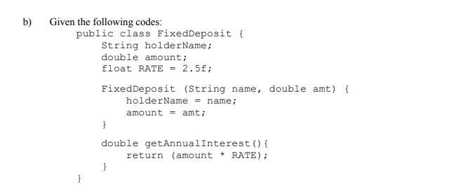 Solved b) Given the following codes: public class | Chegg.com