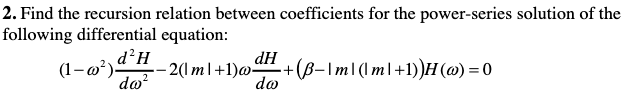 . Find the recursion relation between coefficients | Chegg.com