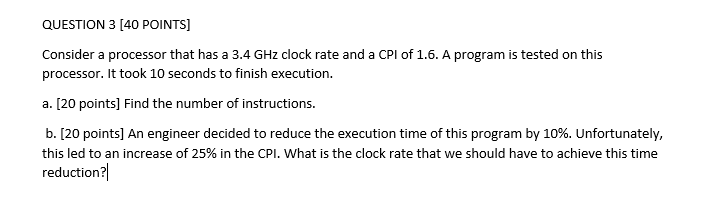 Solved QUESTION 3 [40 POINTS] Consider a processor that has | Chegg.com