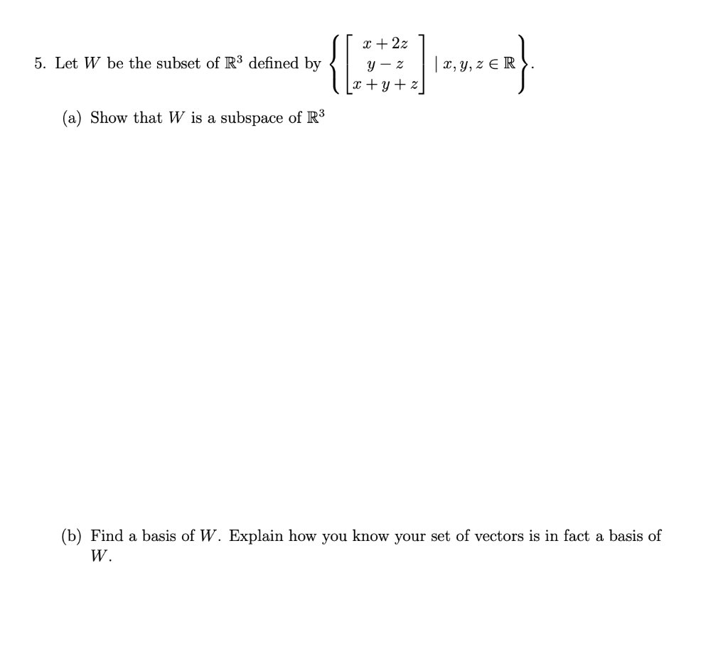 Solved 5. Let W be the subset of R3 defined by T x + 2z 1 Y | Chegg.com