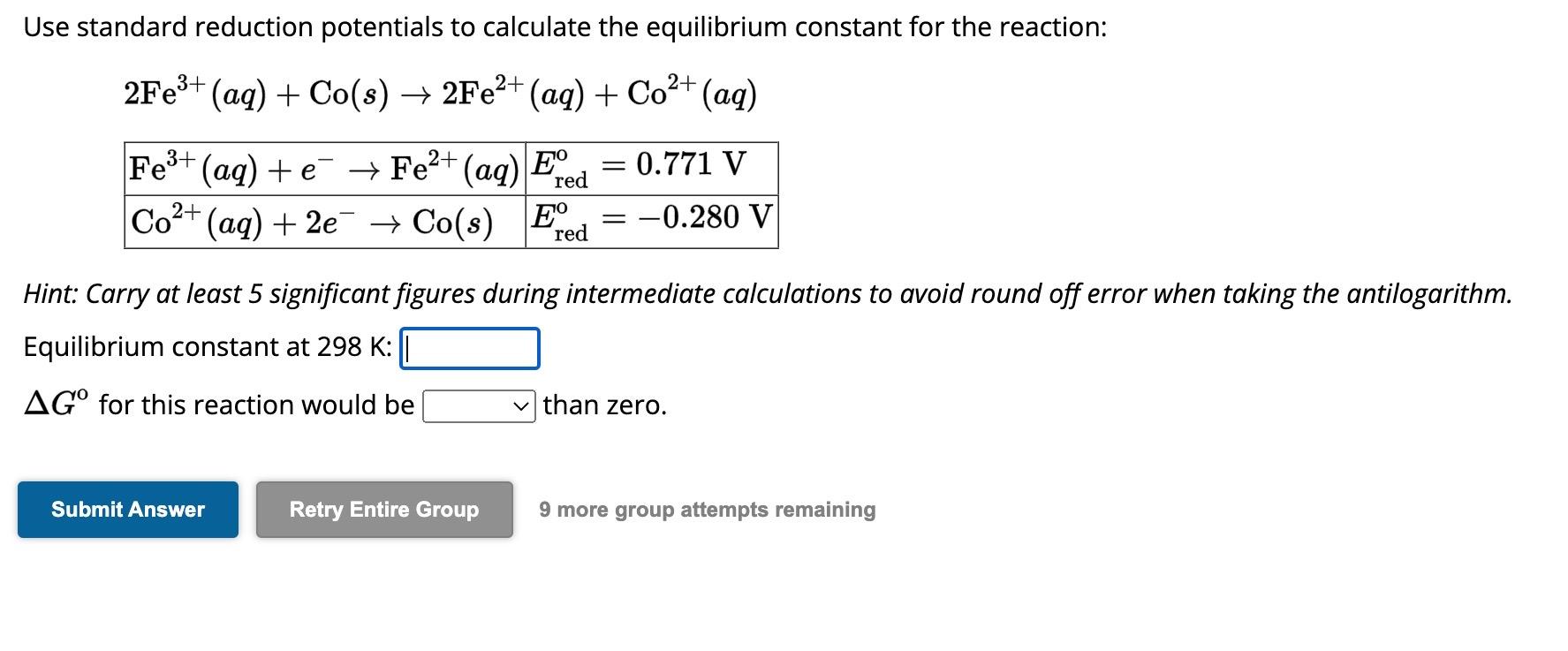 Solved Use standard reduction potentials to calculate the | Chegg.com